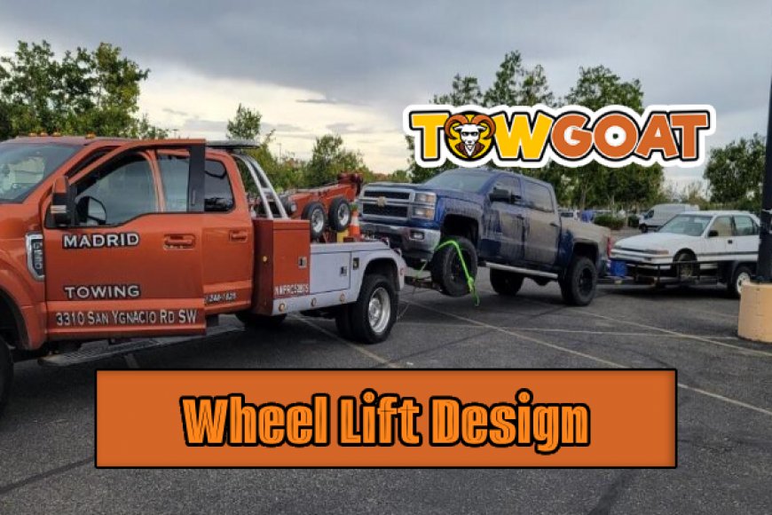 Delving Into the Design of Wheel Lift Towing Systems