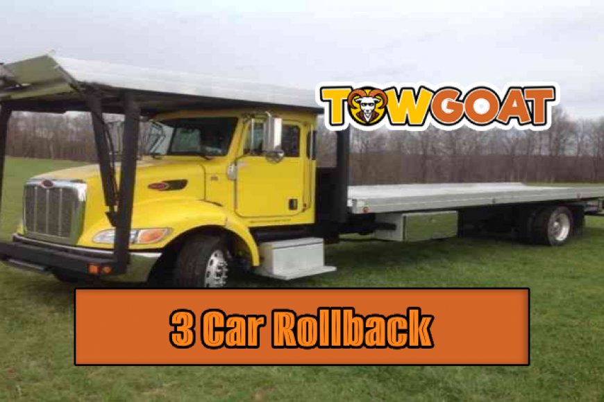 Top 5 Advantages of a 3 Car Rollback | Tow Trucks | TowGoat