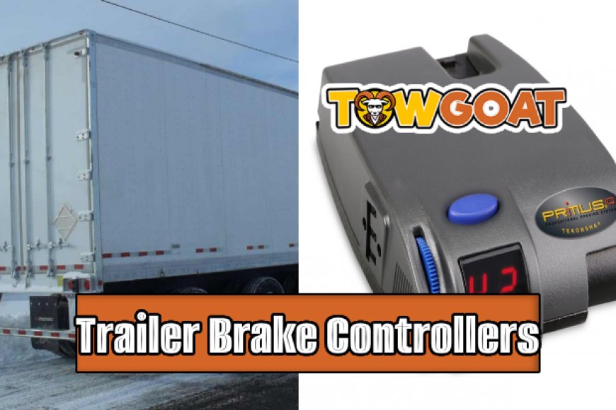 High-Performance Trailer Brake Controllers | TowGoat