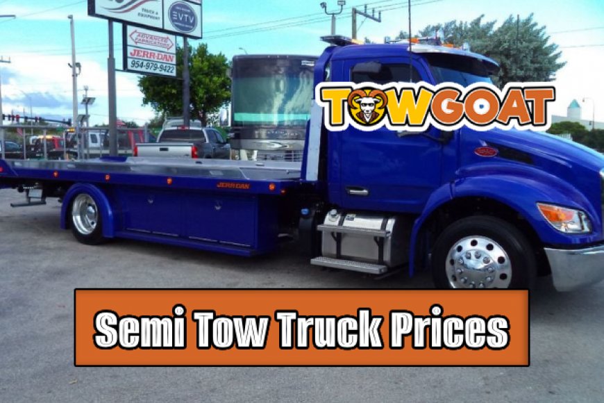 Top 10 Semi Tow Truck Prices Compared | Tow Trucks | TowGoat